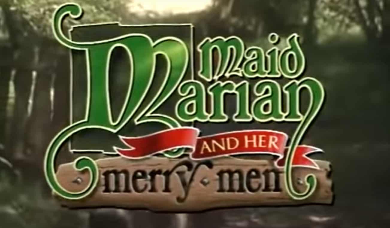 Celebrating Maid Marian & Her Merry Men: a children's television ...